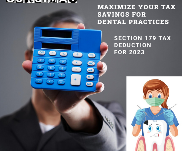 Section 179 Tax Deduction for Dental Practices – SurgiMac Dental Supply