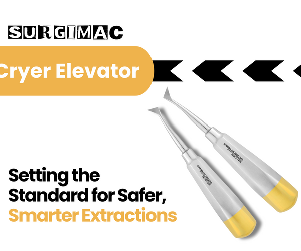 Cryer Elevator: The Ultimate Guide for Dentists